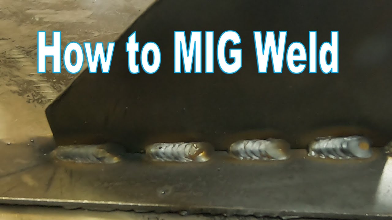 Basic Mig Welding Techniques At Crystal Frasher Blog