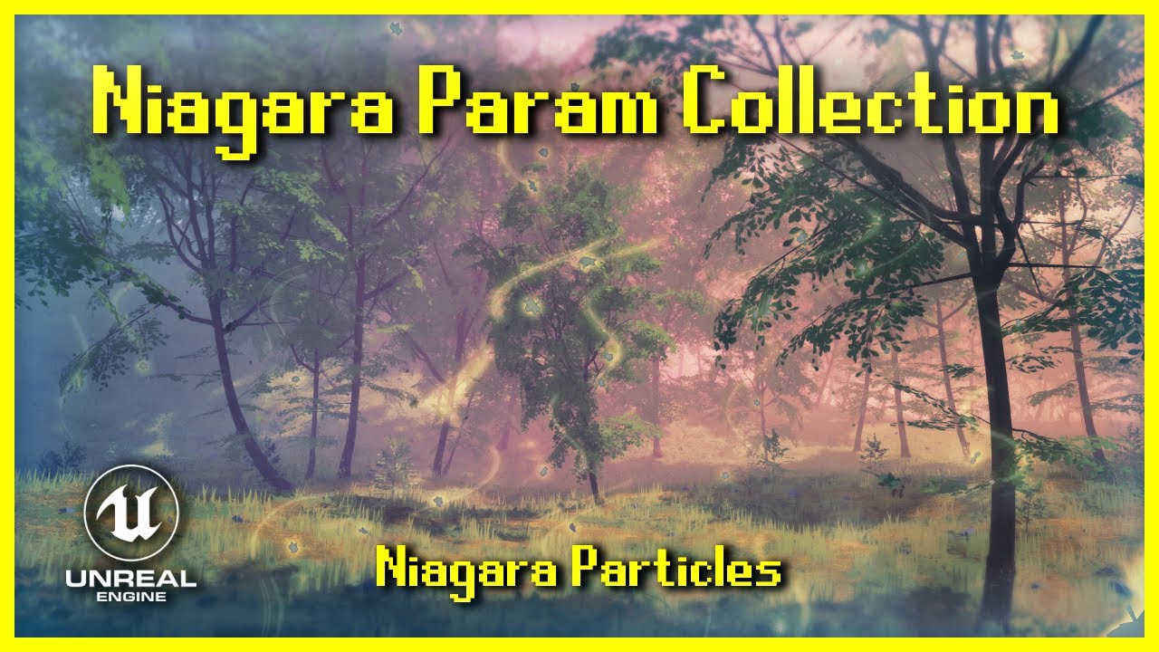 Niagara Parameter Collection Ue5 Youtube