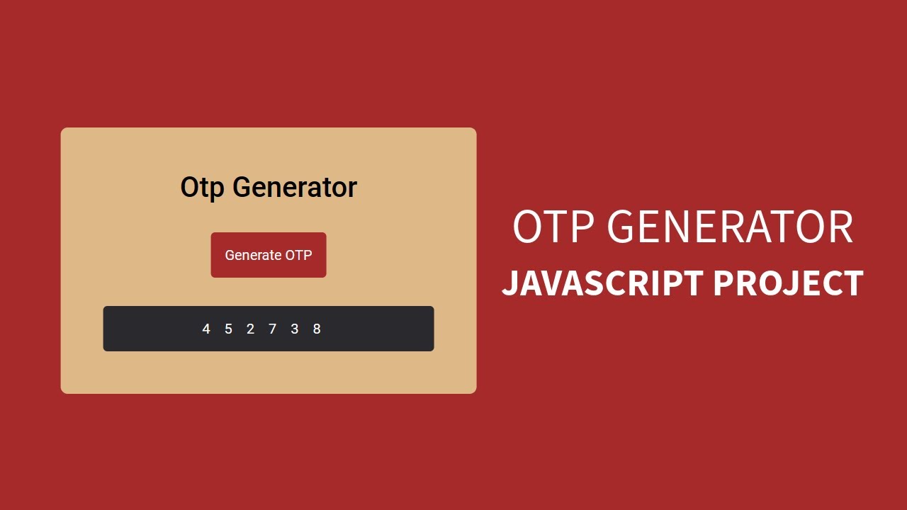 Otp Generator Easy Javascript Project With Source Code Youtube
