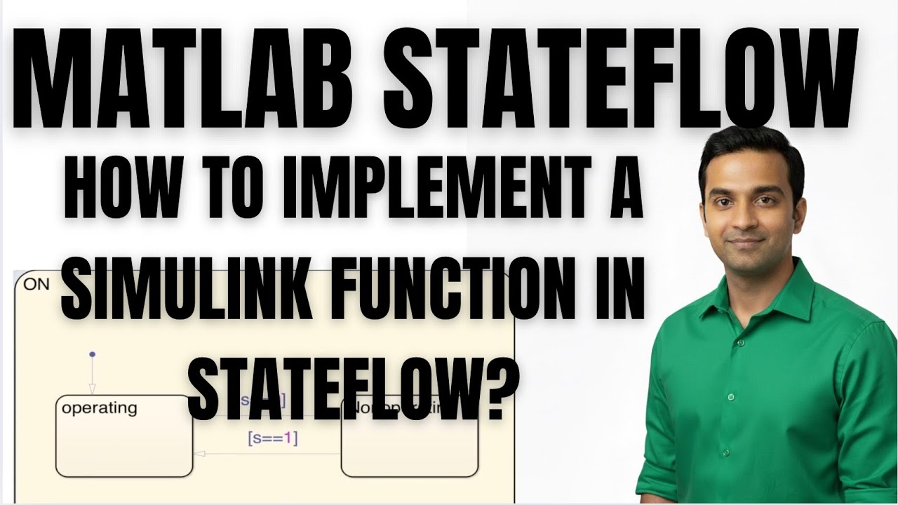 Matlab Tutorial Stateflow Tutorial How To Implement A Simulink
