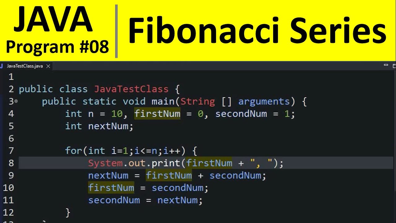 Java Program 8 Fibonacci Series Of Numbers In Java Youtube