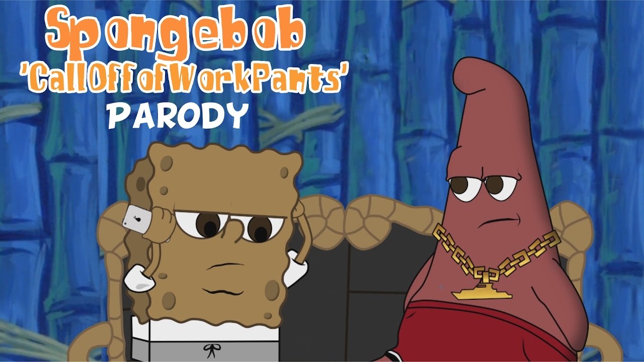 Spongebob Calloffworkpants Parody Youtube