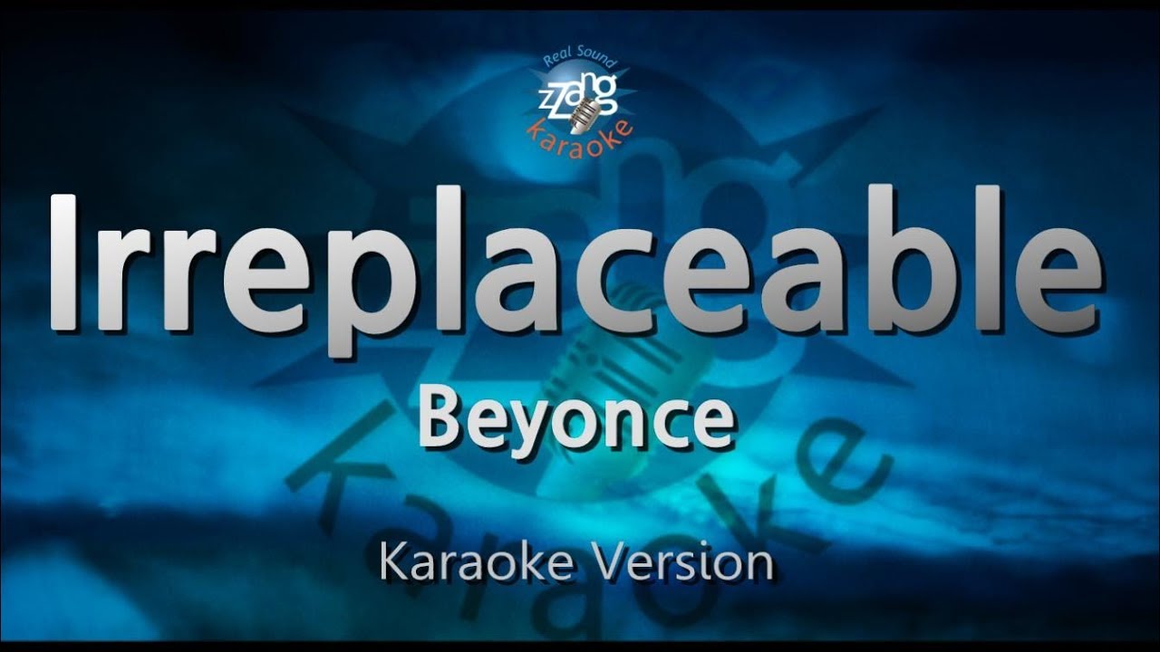Beyonce Irreplaceable Melody Karaoke Version Youtube Music