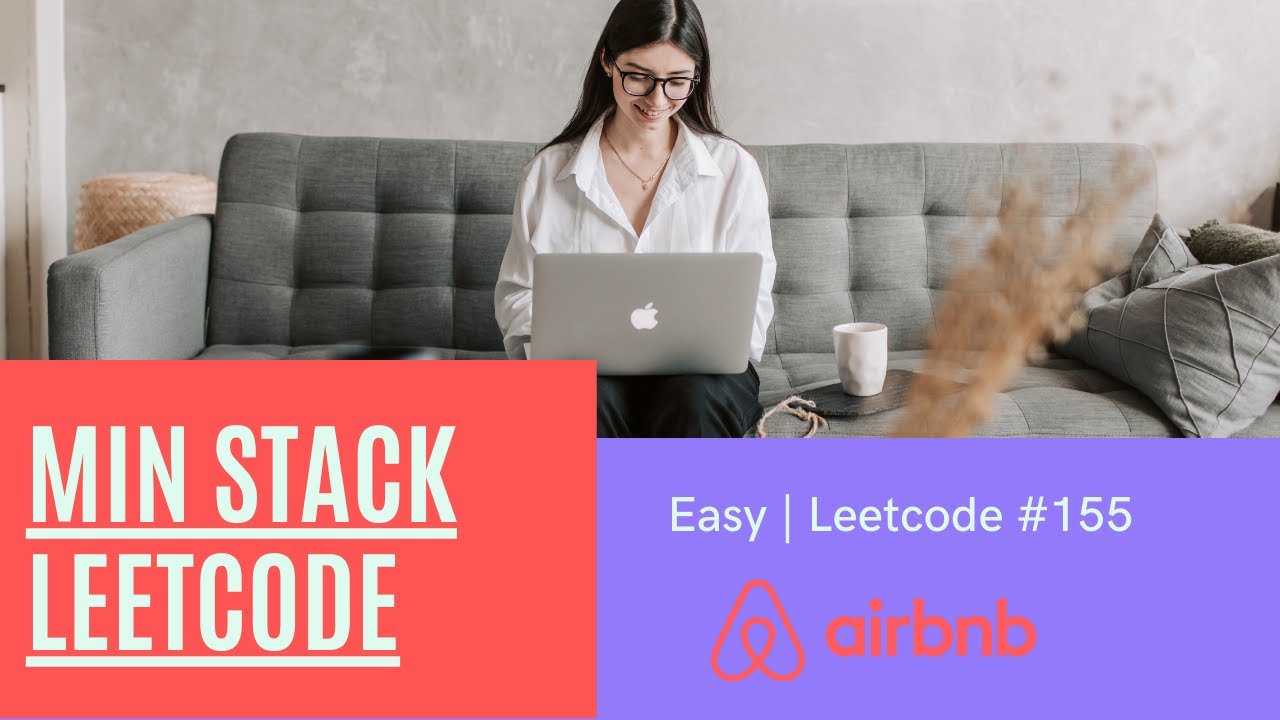 Min Stack Leetcode 3 Methods Solutions Code Explanation Youtube