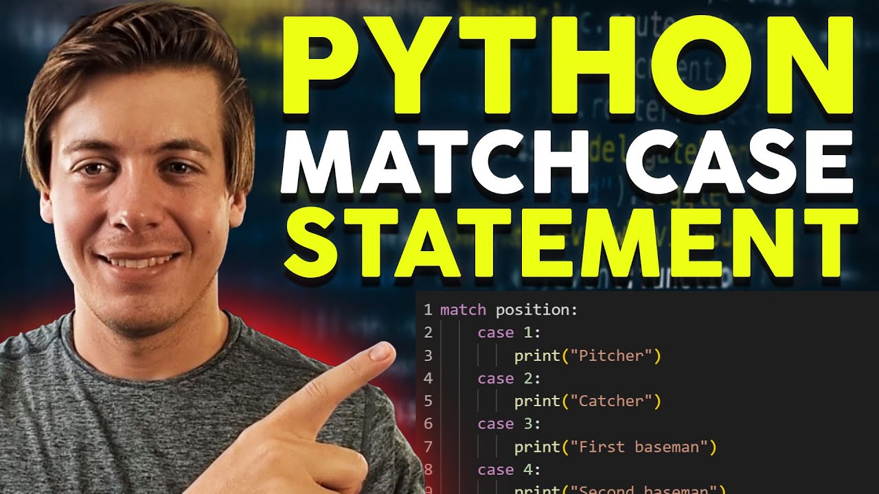Learn Python Match Case Statements Fast Master In 20 Minutes Youtube