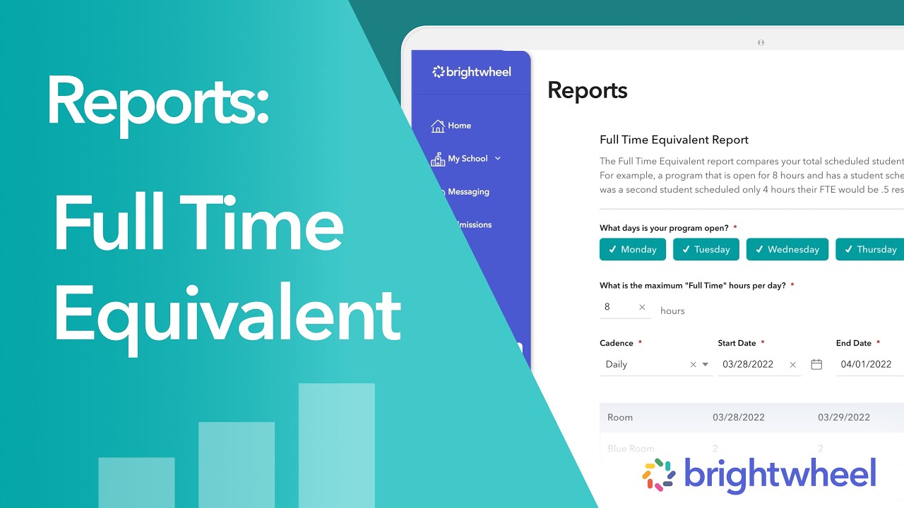 Brightwheel Reports Full Time Equivalent Youtube