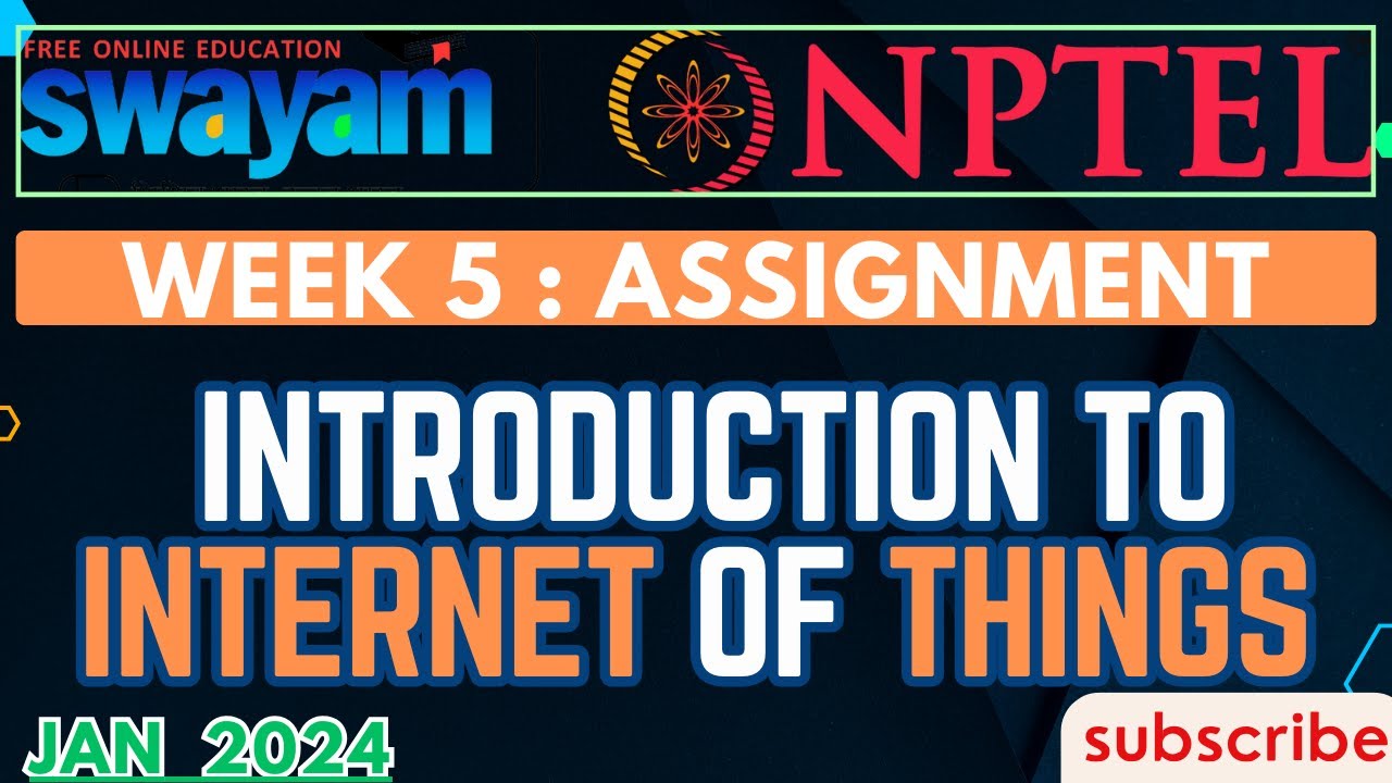 Introduction To Internet Of Things Nptel Week 5 Assignment Answers