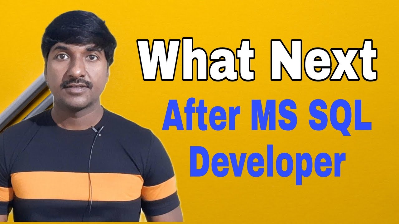 What Should I Learn After Ms Sql Server Developer Youtube