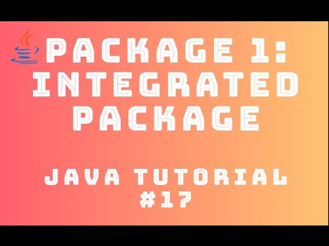 Java Tutorial 17 Package 1 Integrated Package Youtube