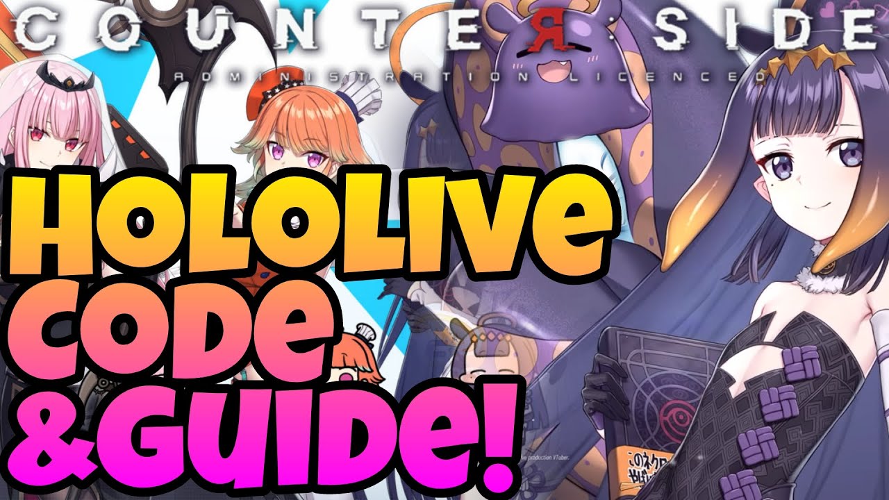 Counterside Global Hololive Collab Guide 6 Codes Youtube