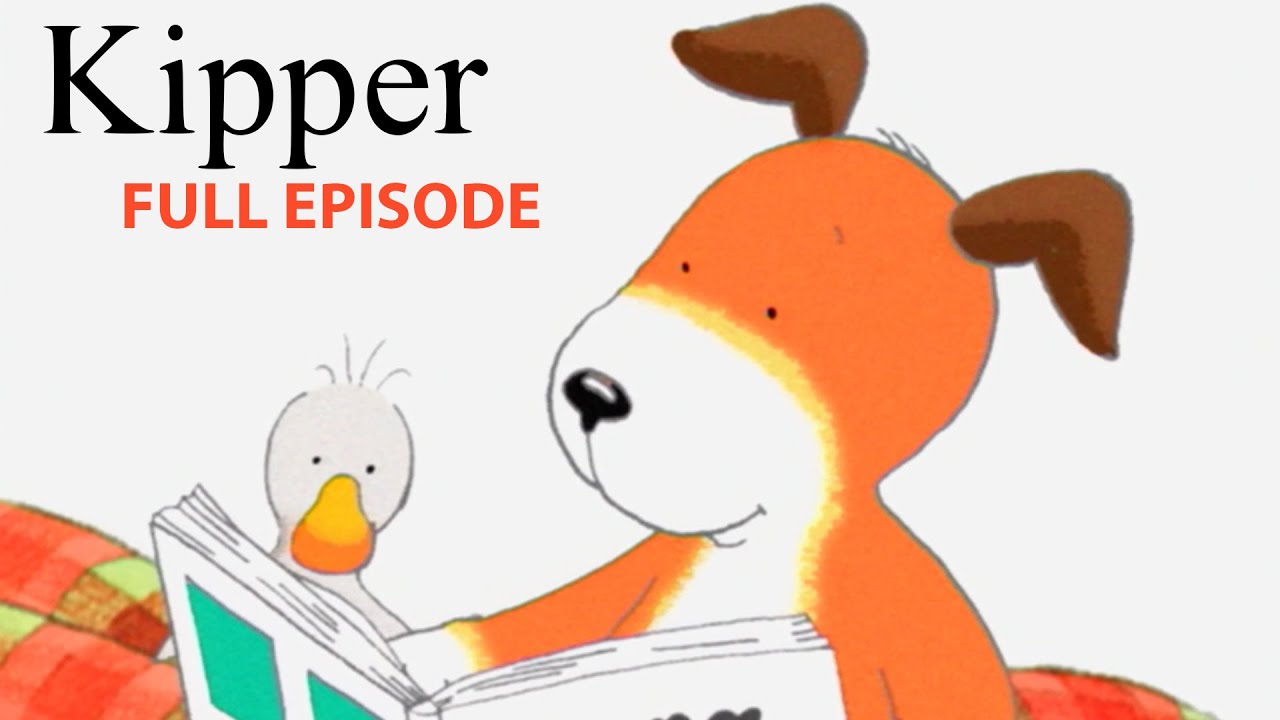 Kipper Gets A Visitor Kipper The Dog Season 1 Full Episode Kids