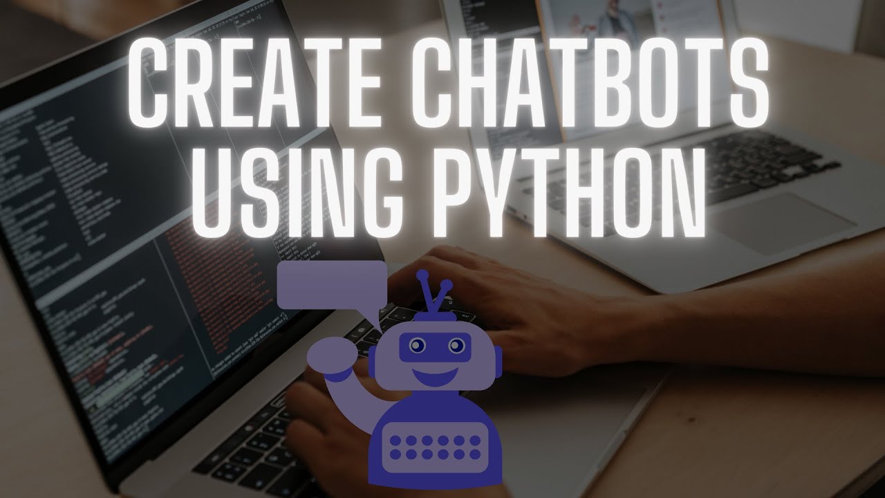 Create Chatbot Using Python Part 11 Youtube
