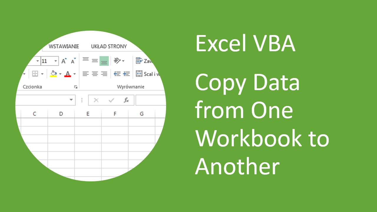 Excel Vba How To Copy Data From One Workbook And Paste Into Another