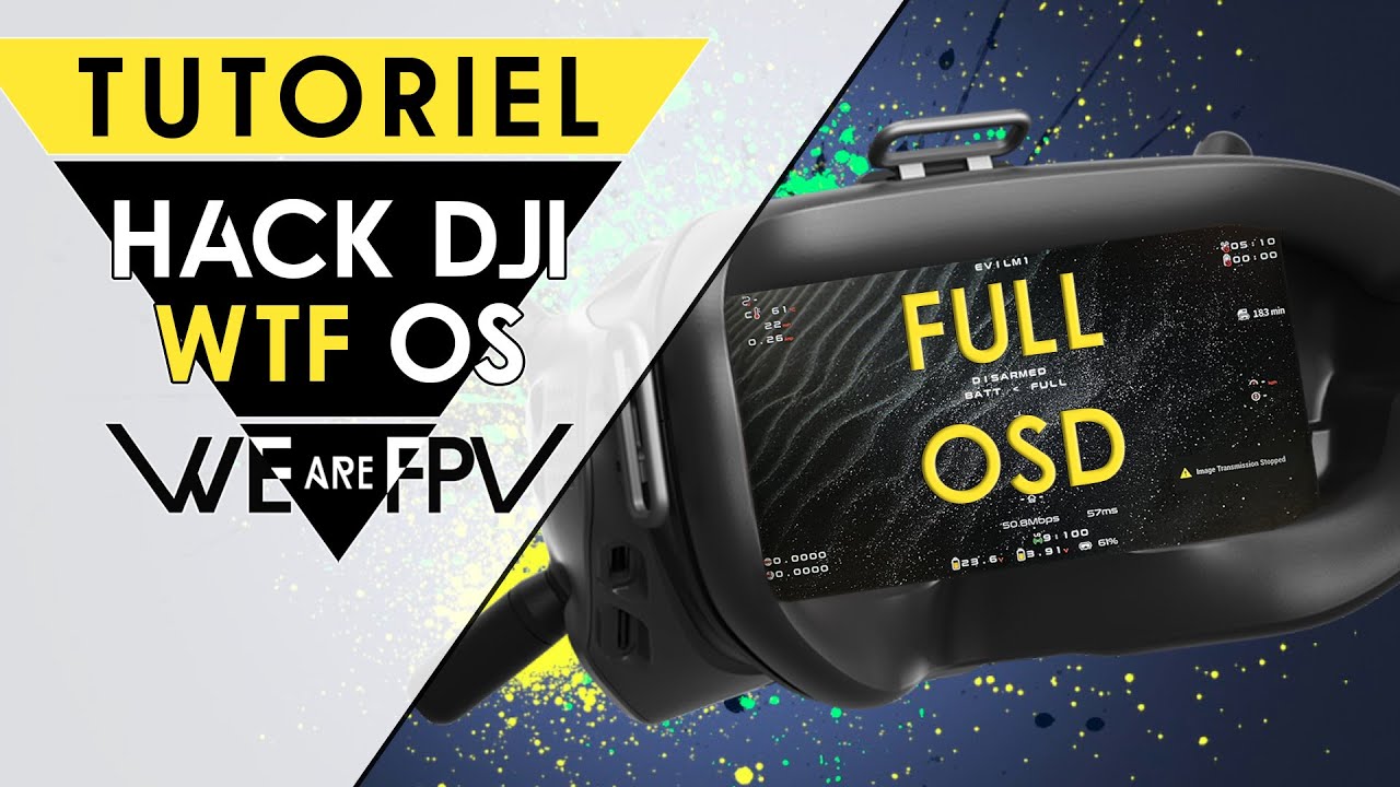 Tuto Wtfos Osd Complet Et Bien Plus Pour Lunettes Dji V1 V2 Air Unit