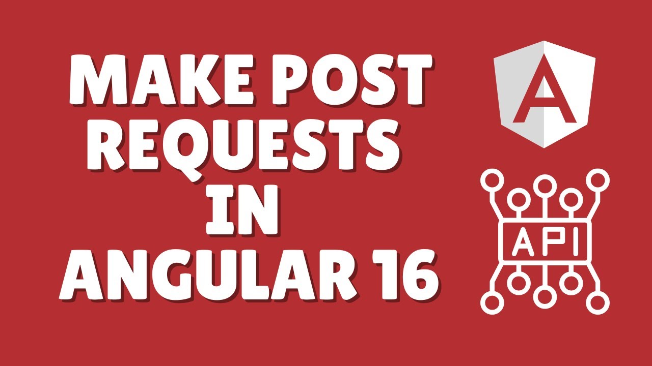 How To Make Post Requests With Angular 16 Youtube