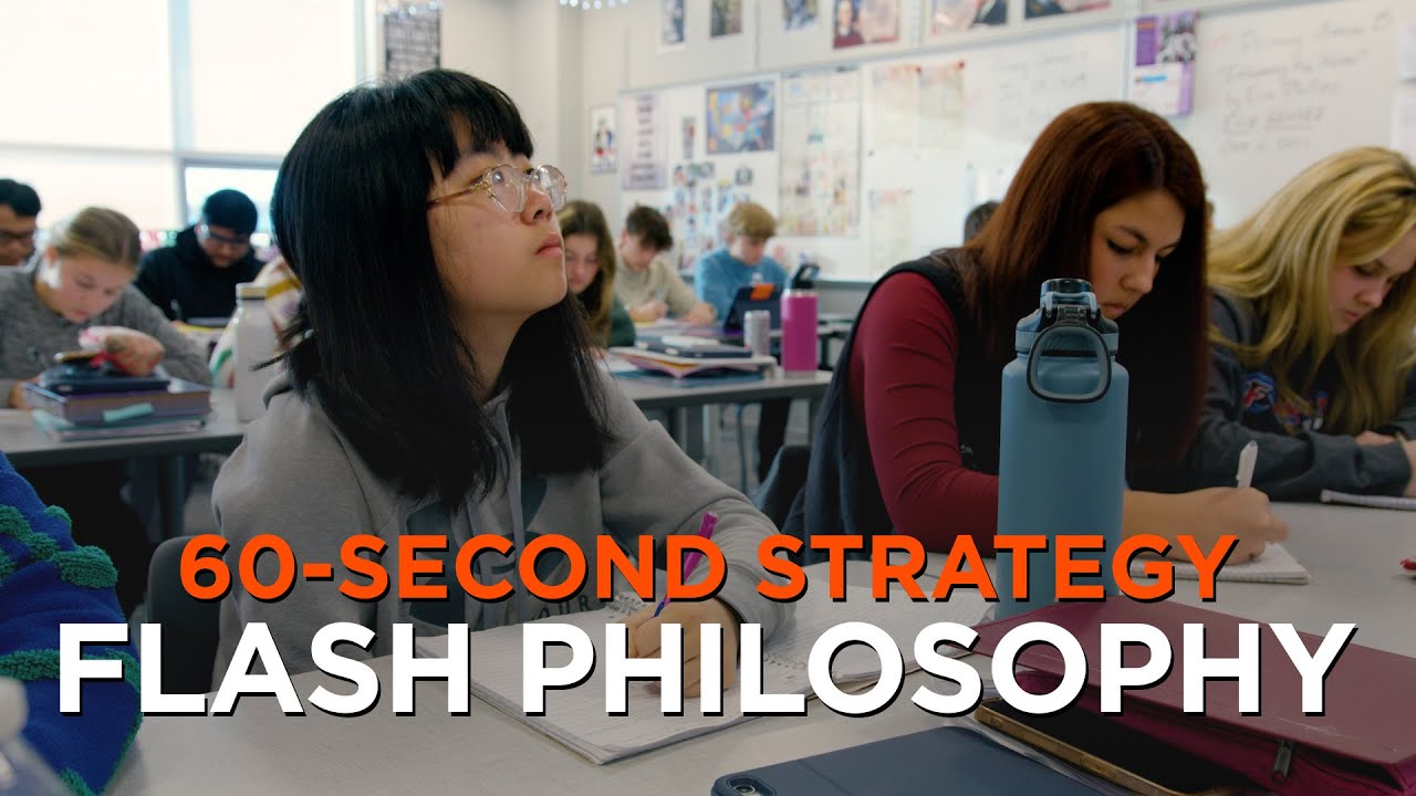60 Second Strategy Flash Philosophy Edutopia