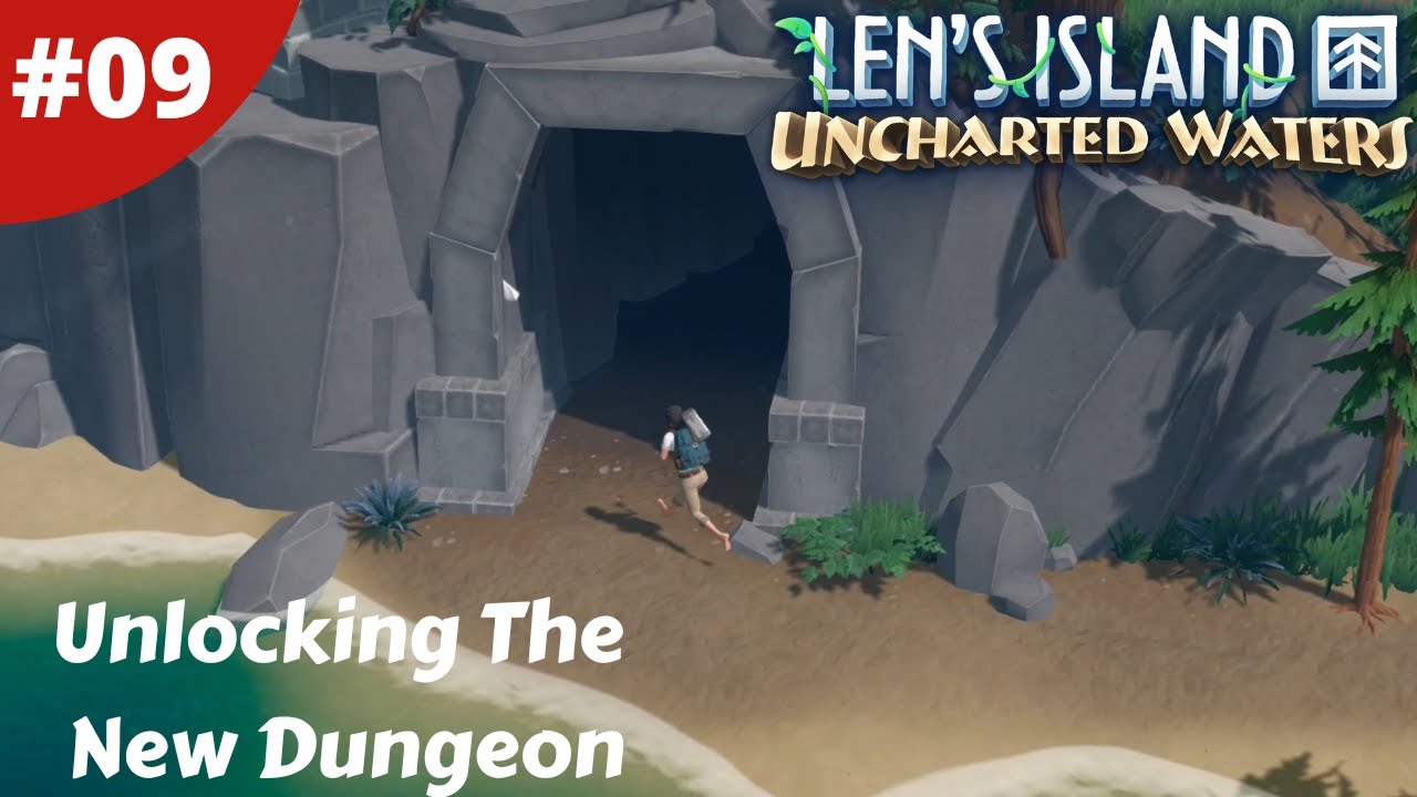 Unlocking The New Dungeon Len S Island 09 Gameplay Youtube