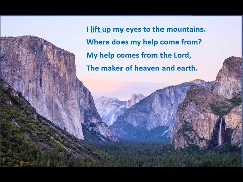 I Lift Up My Eyes To The Mountains Psalm 121 Song With Lyrics For