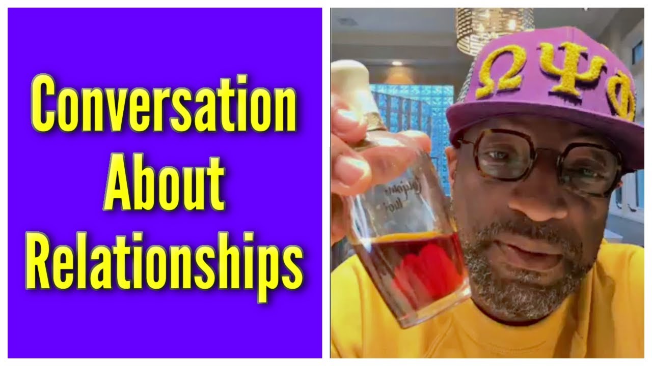 Conversation About Relationships Youtube