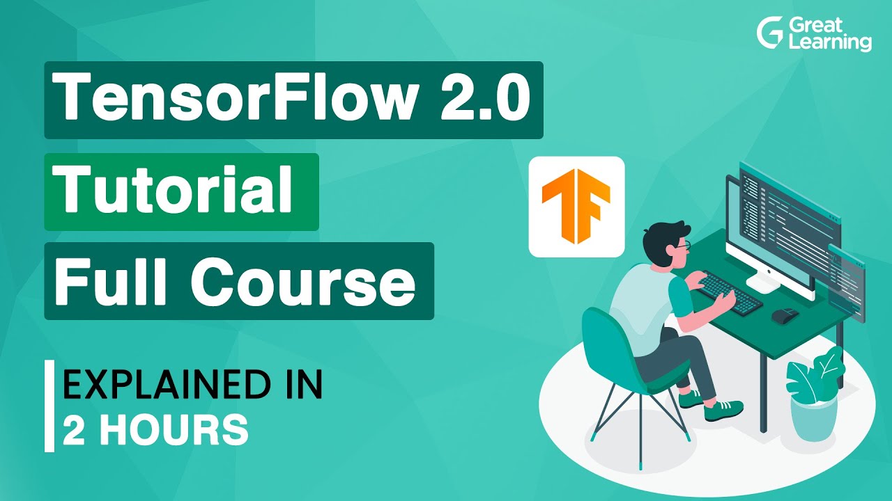 Tensorflow 2 0 Tutorial Full Course Tensorflow Tutorial Deep