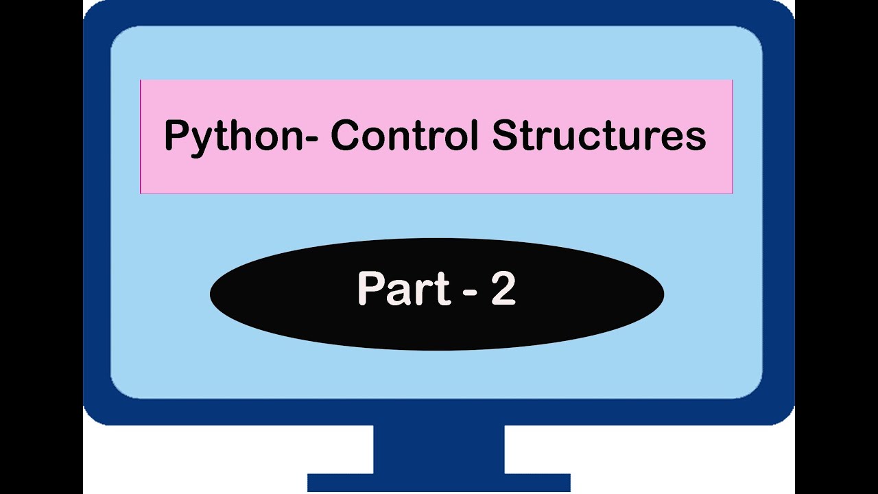 Class 8 Computer Python Control Structures Part 2 Youtube