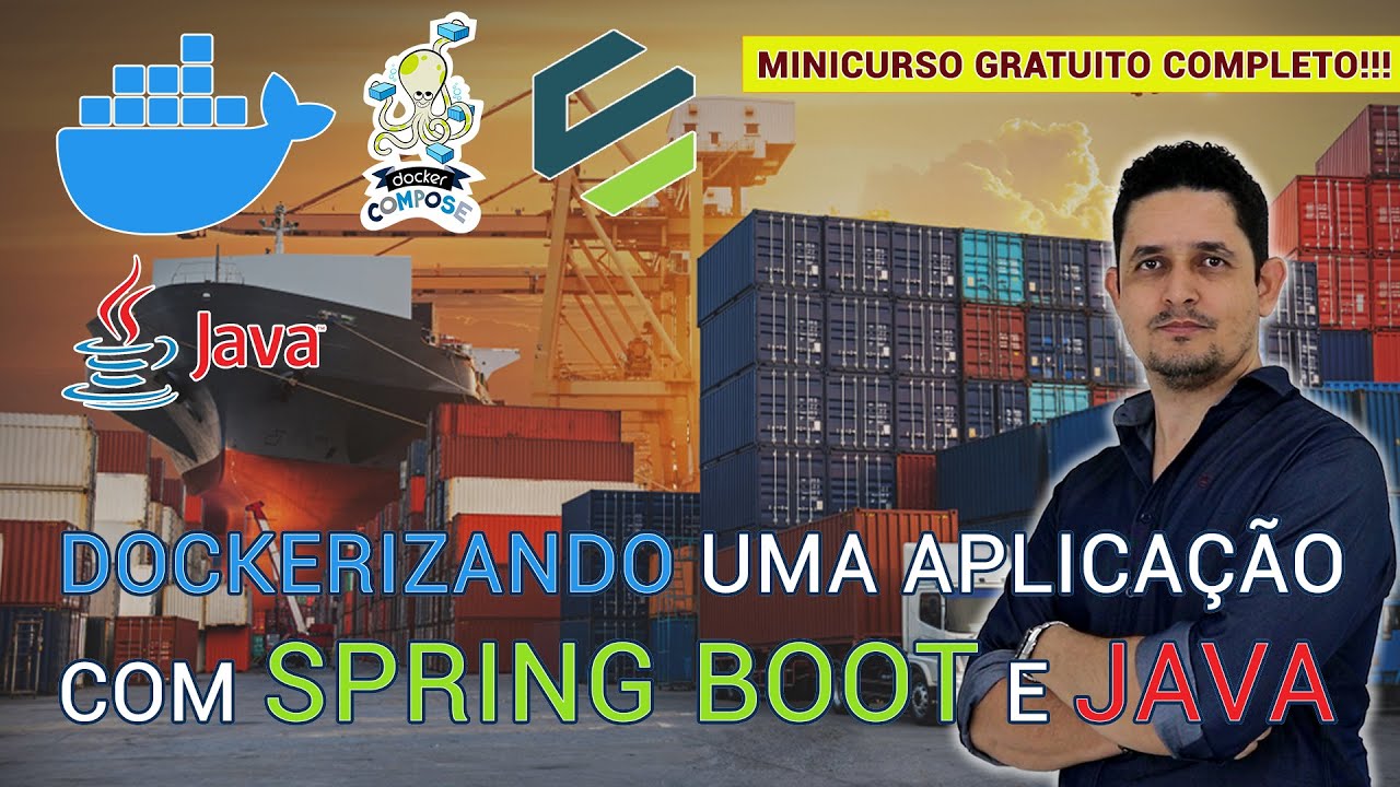 Dockerizando Uma App Com Spring Boot E Java Minicurso Gratuito