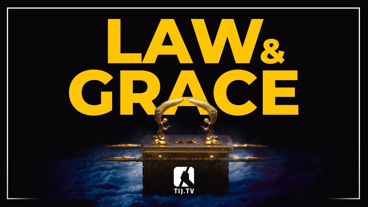 Law And Grace Youtube