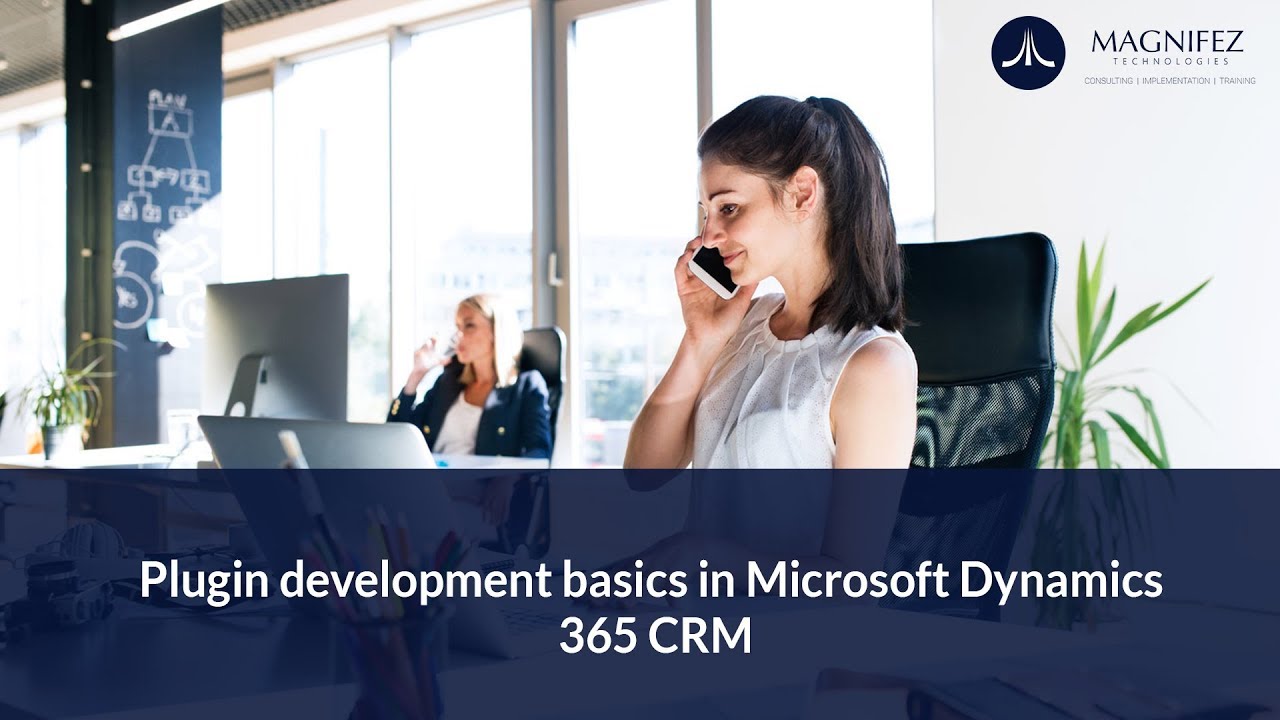 Plugin Development Basics In Dynamics Crm Dynamics 365 Crm Online