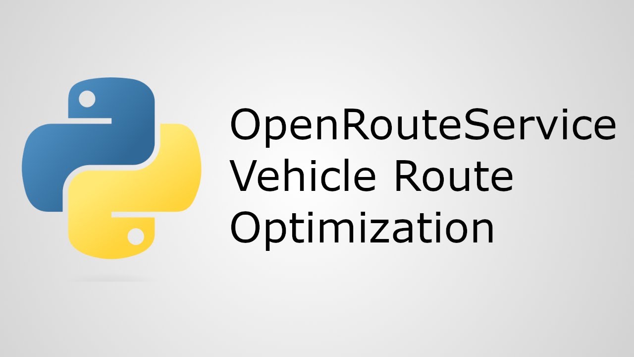 Vehicle Route Optimization In Python With Openrouteservice Youtube