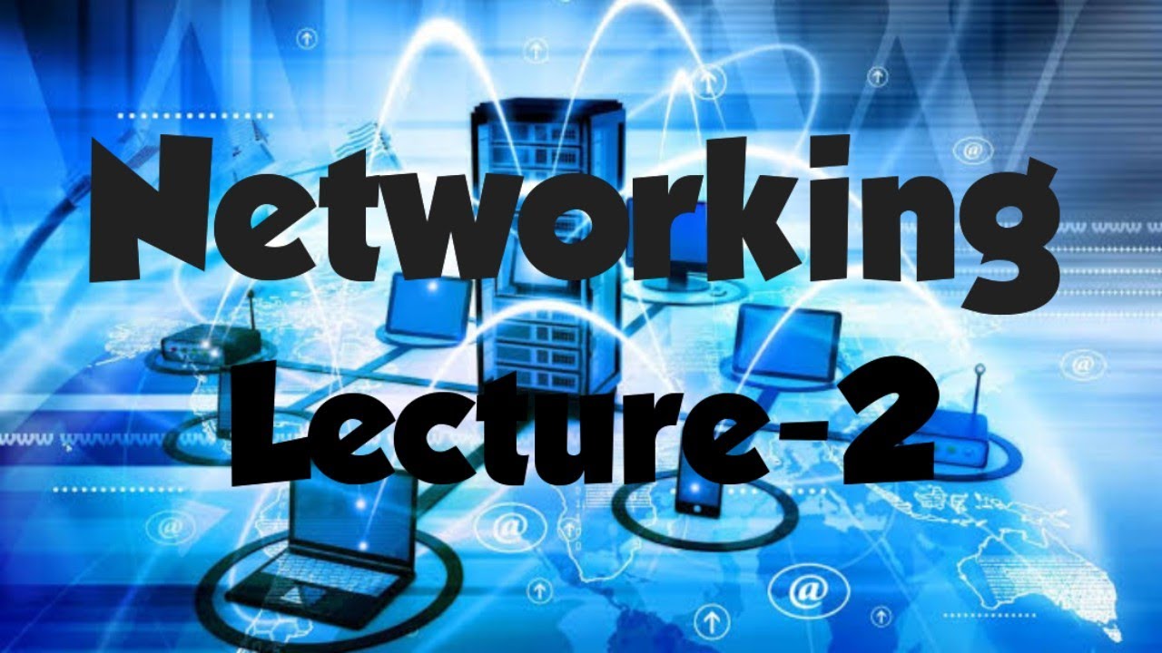 Networking Lecture 2 Class Xii Youtube