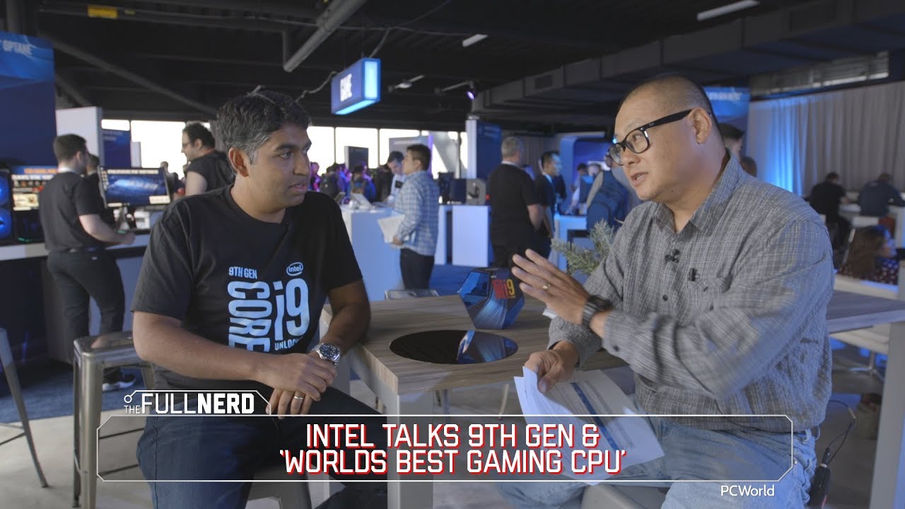 Intel Talks 9th Gen The Worlds Best Gaming Cpu The Full Nerd Se