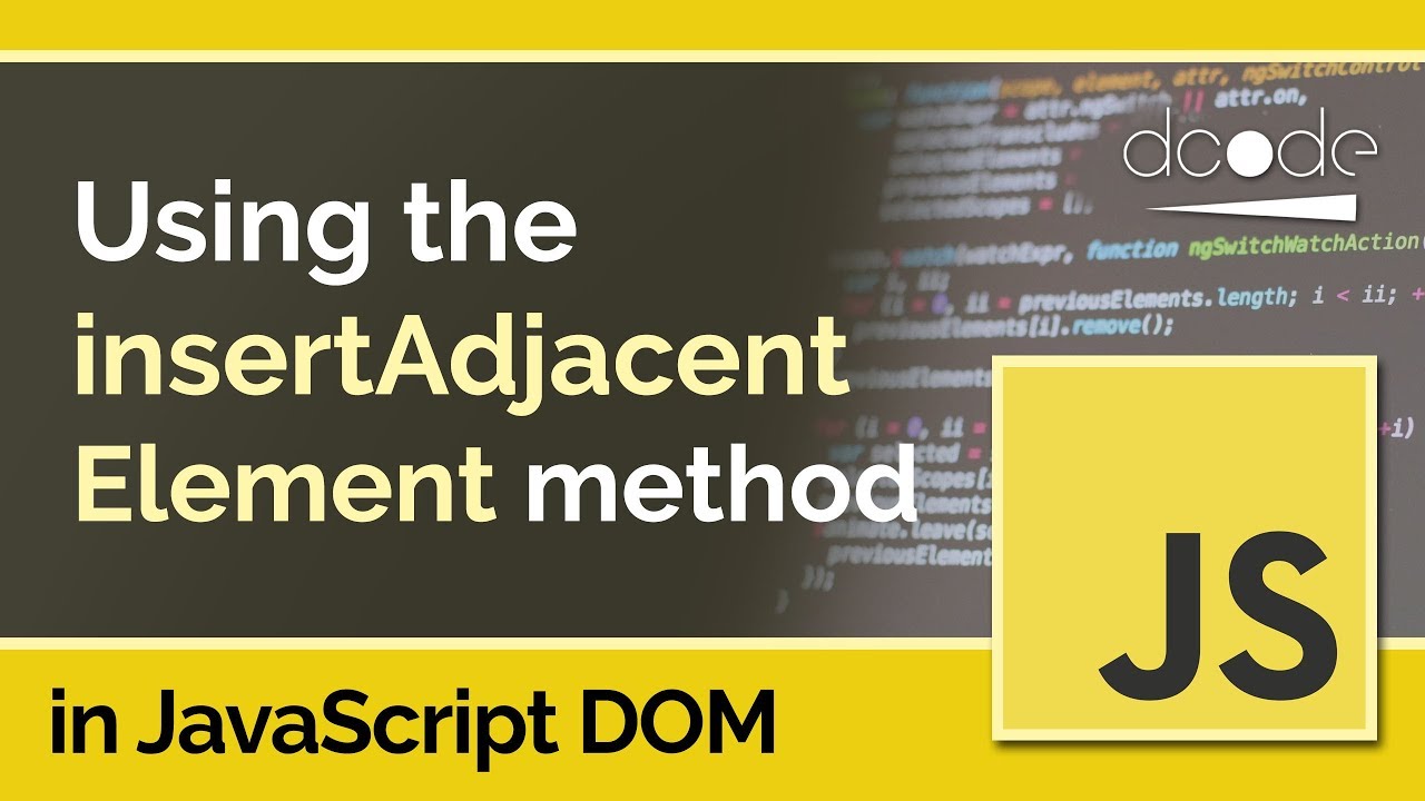 Javascript Dom Tutorial Element Insertadjacentelement Youtube