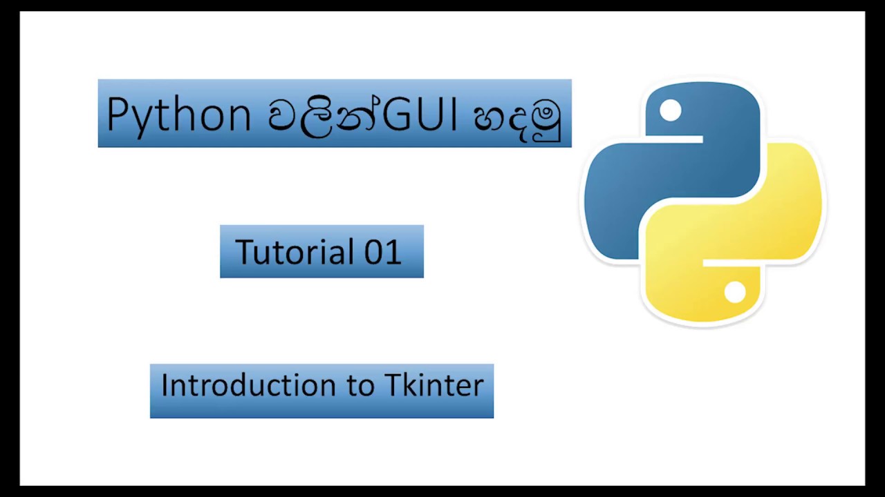 Python Gui Sinhala 01 Introduction Youtube