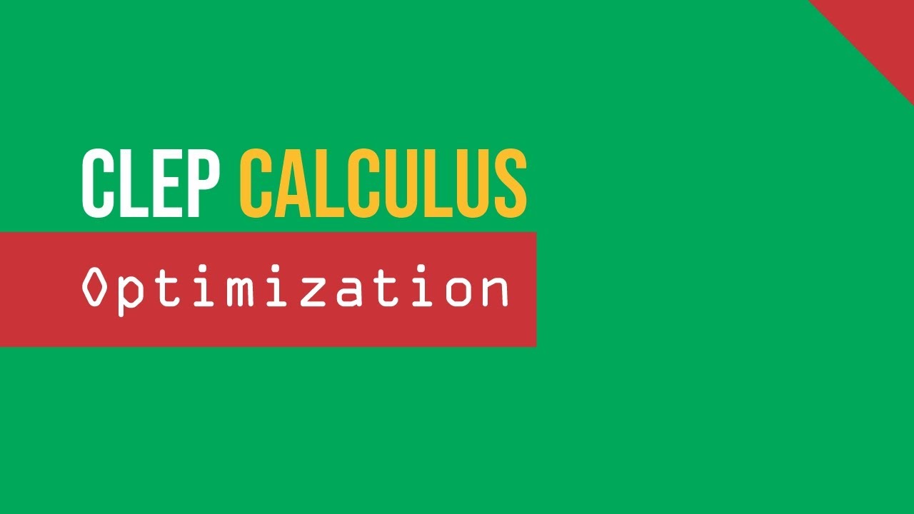 Optimization Clep Calculus T1 34 Youtube