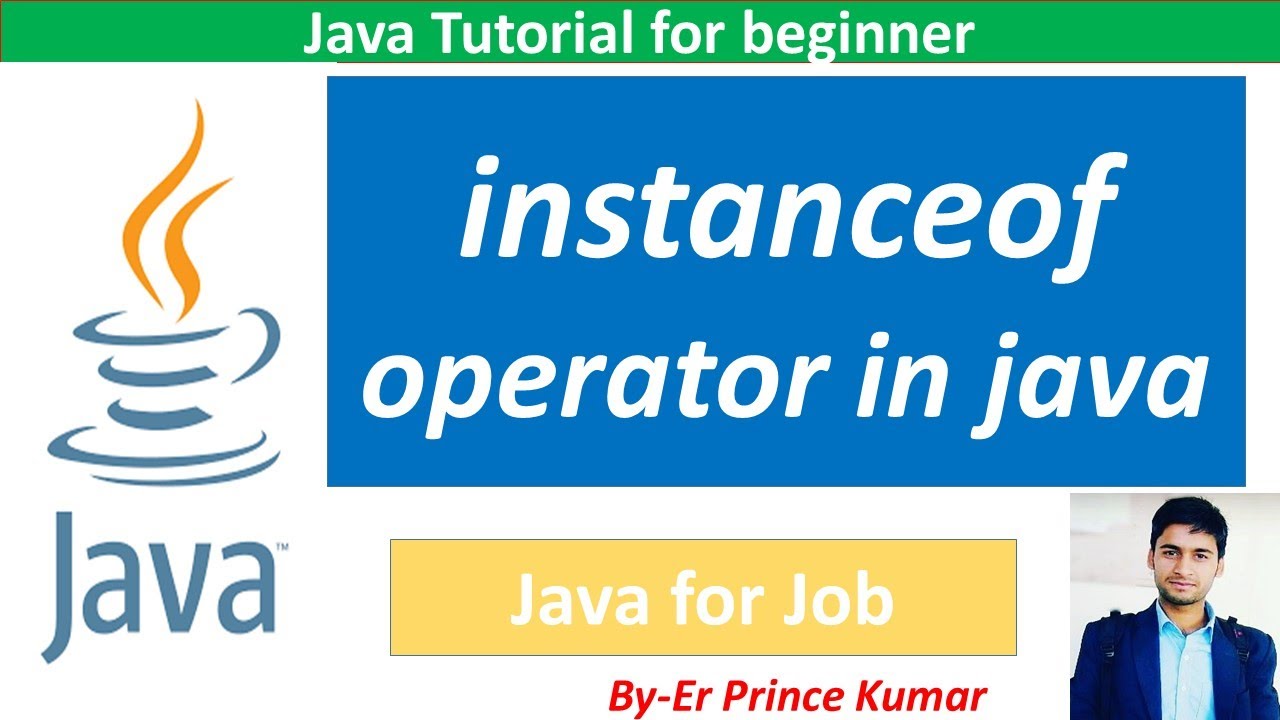 Java Instanceof Operator What Is The Use Of Instanceof Operator In