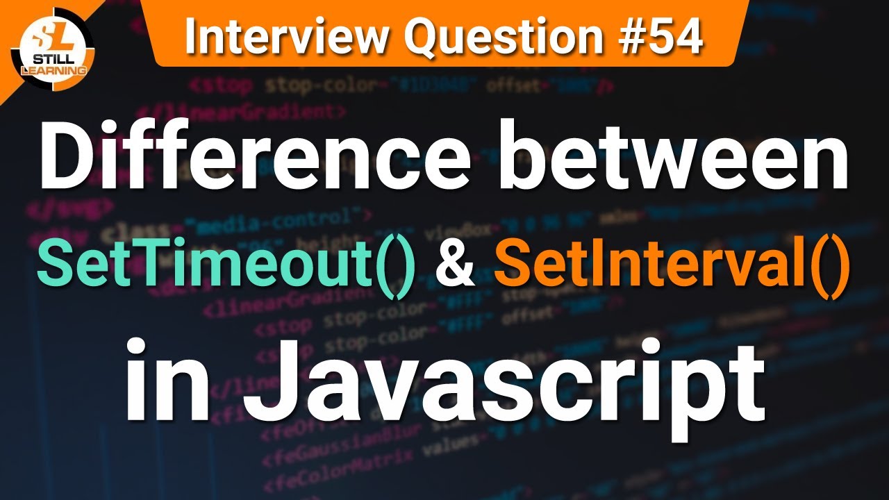 Settimeout And Setinterval In Javascript Javascript Tutorials In
