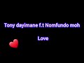 Tony Dayimane L O V E Ft Nomfundo Moh Official Audio Tony Dayimane Mp3 ...