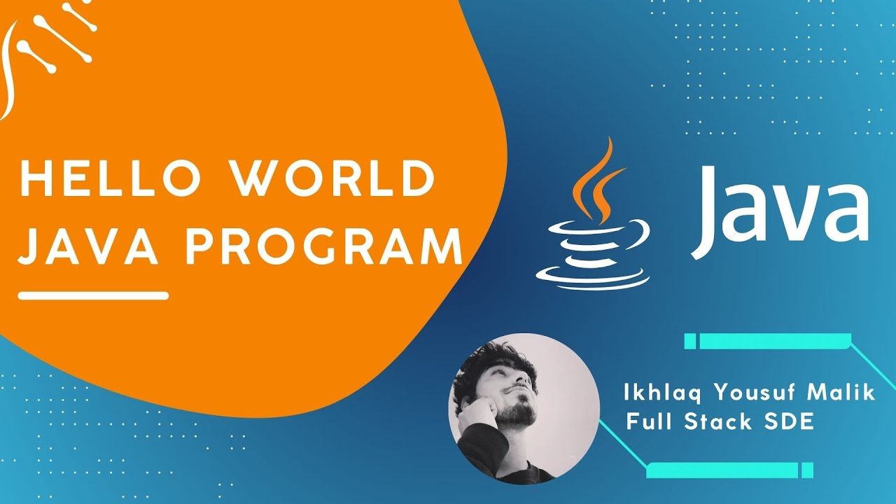 1 Java Hello World Program Learn Java Programming Ikhlaq Malik