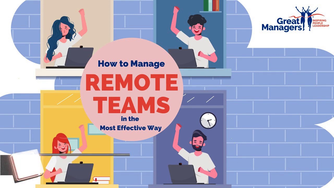 The 6 Essential Skills For Effectively Managing Remote Teams Youtube