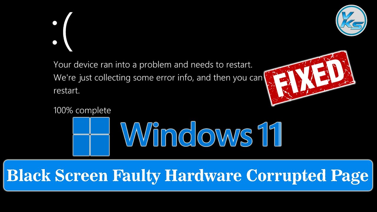 How To Fix Windows 11 Black Screen Faulty Hardware Corrupted Page Youtube