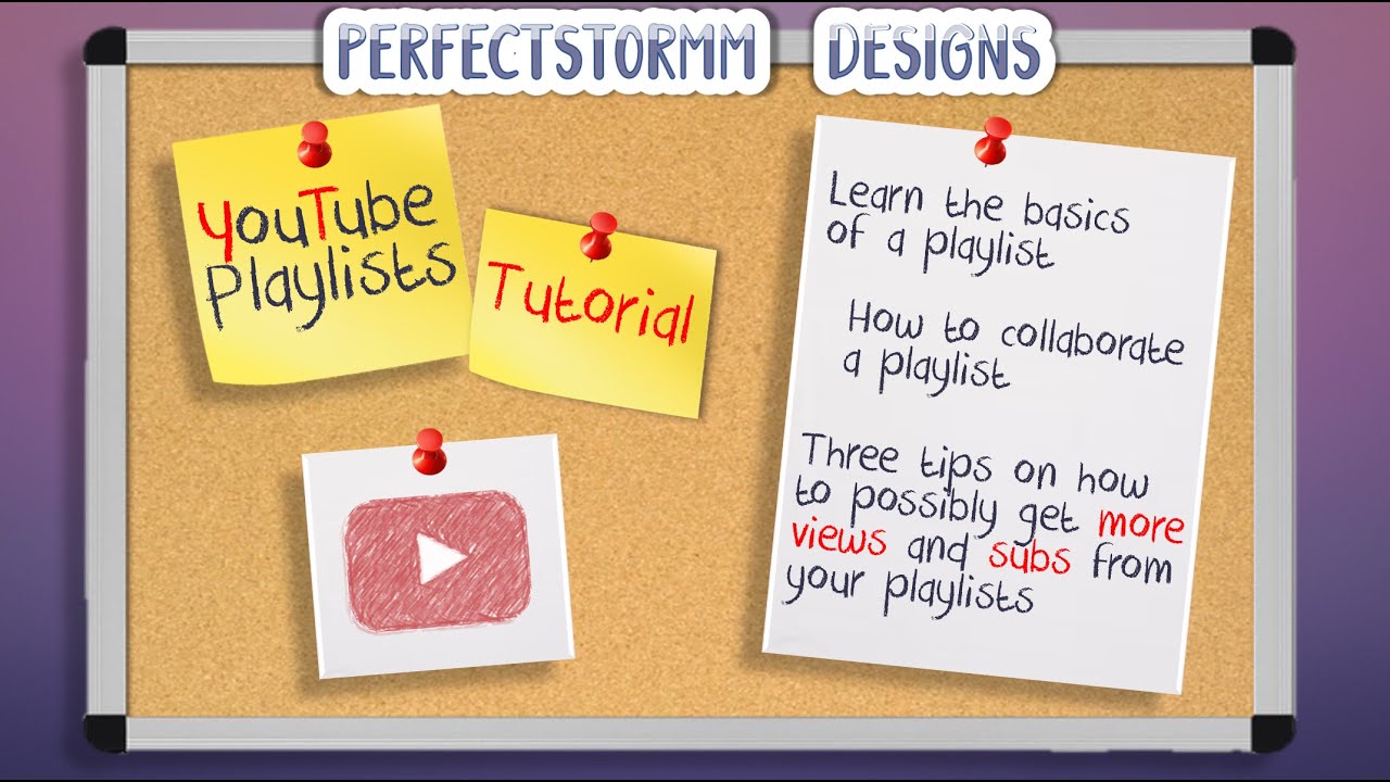 Youtube Playlists Basic Tutorial By Perfectstormm Designs Youtube