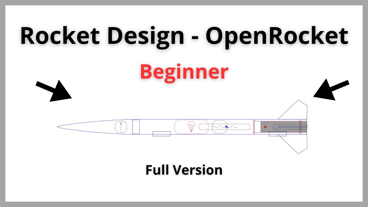 Openrocket Tutorial Beginner Level In Depth Guide Youtube