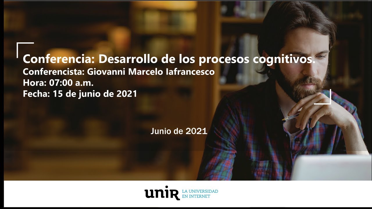 Conferencia Desarrollo De Los Procesos Cognitivos Youtube
