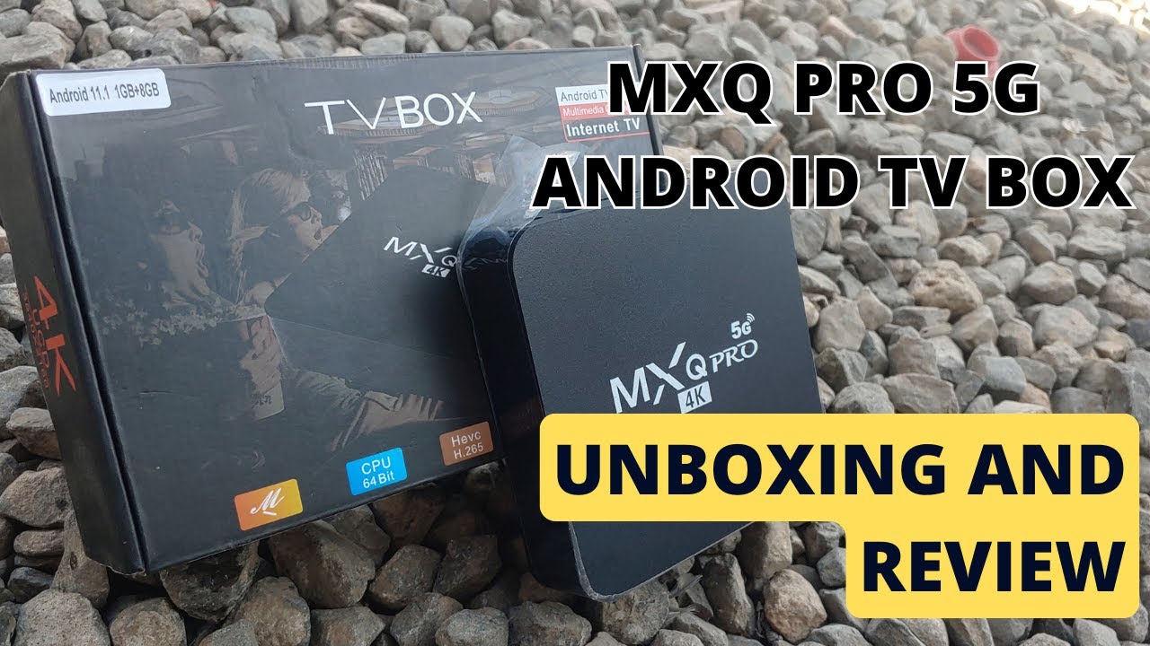 Unboxing The Mxq Pro 5g 4k Android Tv Box Youtube