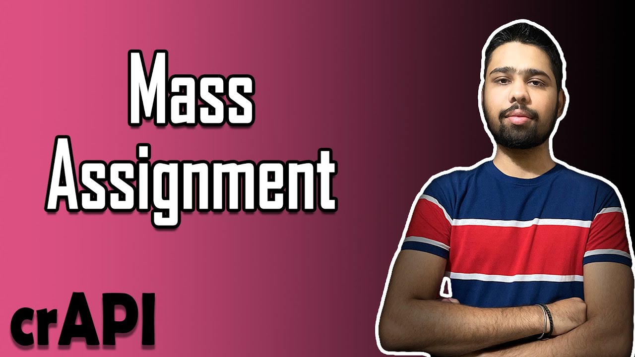 Api6 Mass Assignment Crapi Youtube