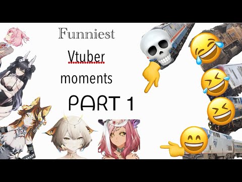 Funniest Vtuber Moments Prt 1 Youtube