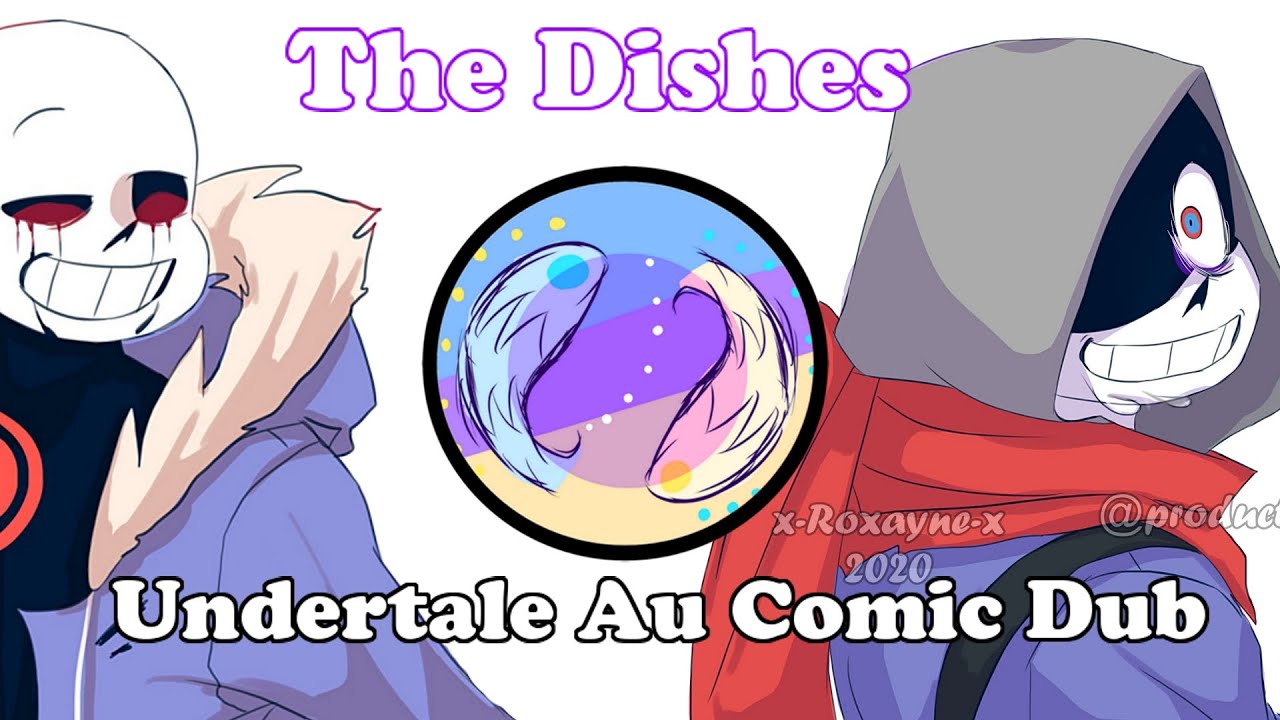 The Dishesâ Undertale Au Comic Dub Youtube