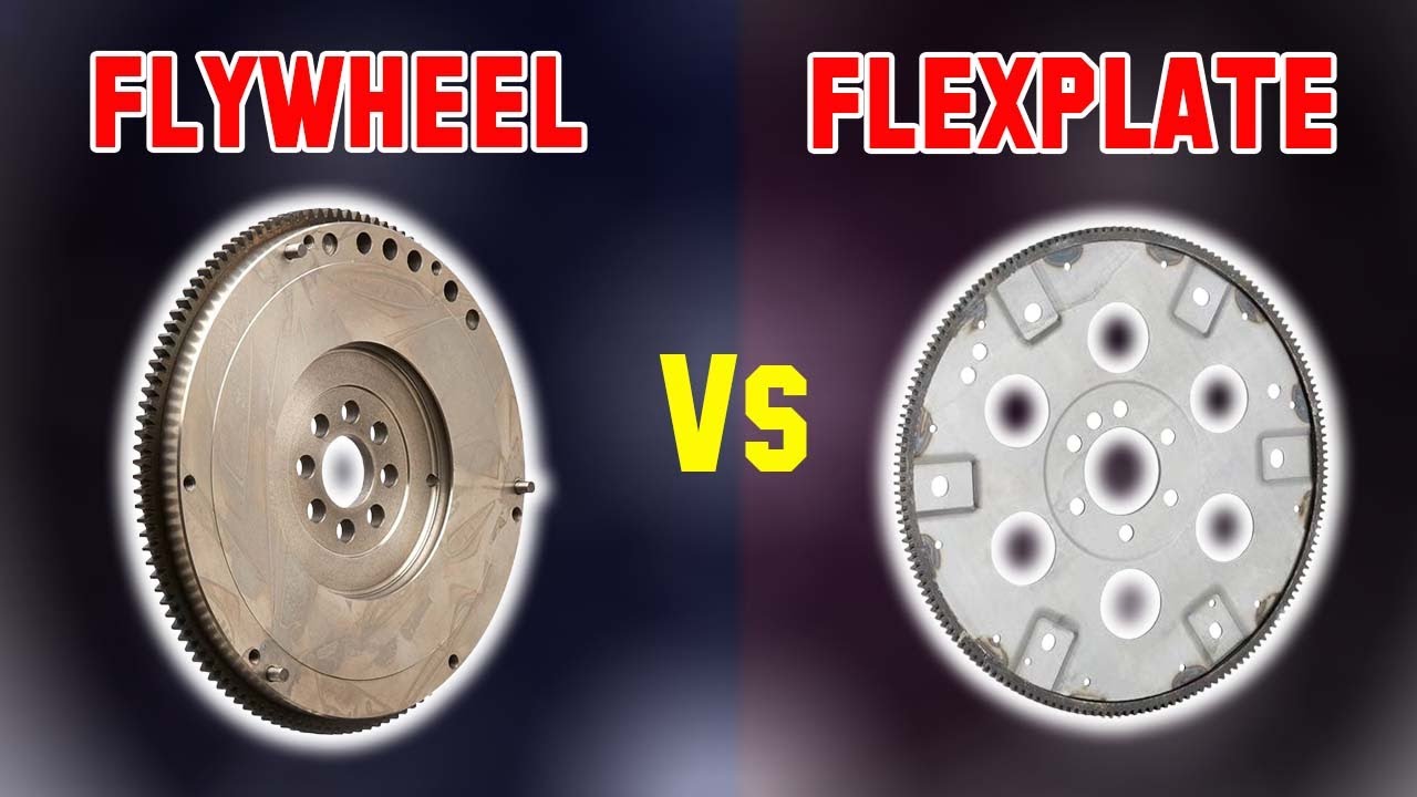 Flywheel Vs Flexplate Key Differences Youtube