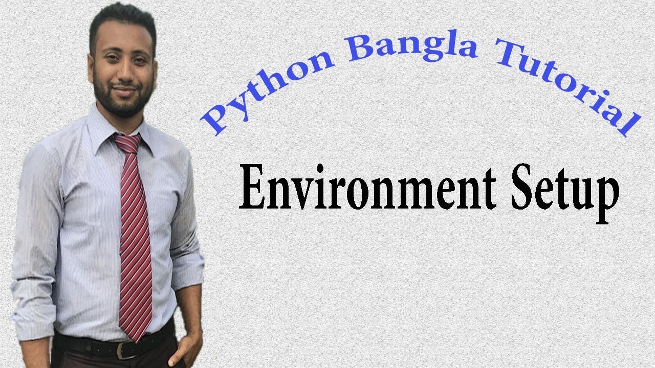 Python Bangla Tutorials 2 Environment Setup Youtube
