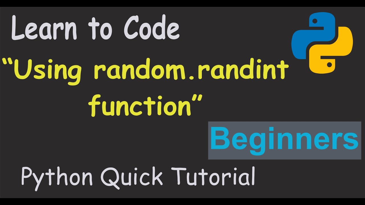Python Using Random Randint Function Python Quick Tutorial Youtube